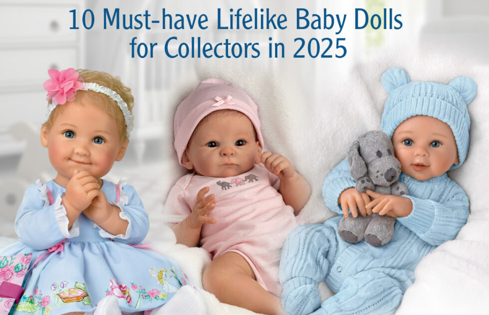 10 Must-have Lifelike Baby Dolls for Collectors in 2025 | Ashton-Drake ...